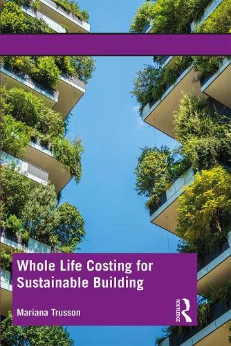 MARIANA TRUSSON WHOLE Life Costing for Sustainable Building (Poche) EUR ...