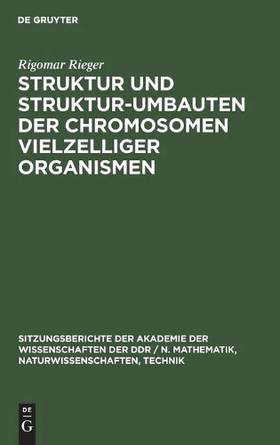 STRUKTUR UND STRUKTUR-UMBAUTEN Der Chromosomen Vielzelliger Organismen ...