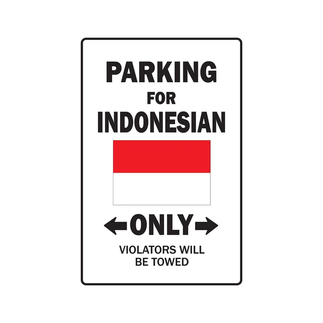 PARKING FOR INDONESIAN ONLY Sign Or Decals indonesia flag national ...