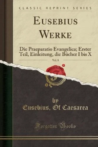 EUSEBIUS, OF CAESAREA Eusebius Werke, Vol. 8 (Poche) EUR 43,12 ...