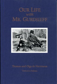 THOMAS AND OLGA de Hartmann / OUR LIFE WITH MR GURDJIEFF 2008 £42.60 ...