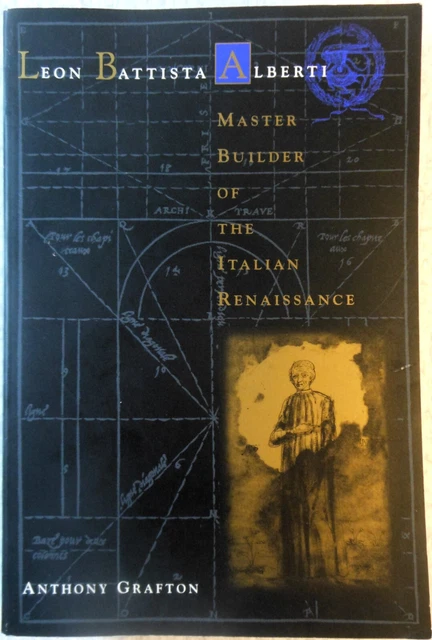 LEON BATISTA ALBERTI : Master Builder... - Anthony Grafton (2002 livre ...