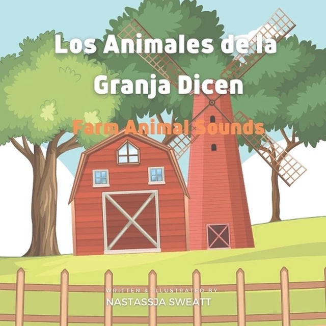 LOS ANIMALES DE la Granja Dicen: Farm Animal Sounds by Nastassja Sweatt ...