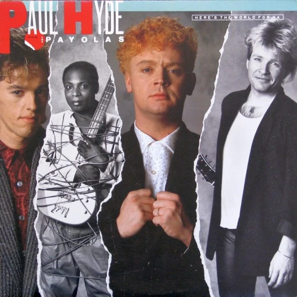PAUL HYDE AND Payola$, Here's The World For Ya, (LP, Album), NM or M ...