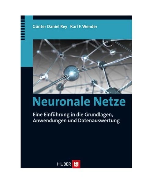 NEURONALE NETZE: EINE Einführung in die Grundlagen, Anwendungen und ...