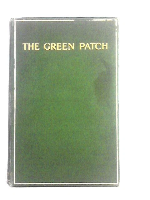 THE GREEN PATCH (Baroness von Hutten - 1910) (ID:16976) EUR 12,28 ...