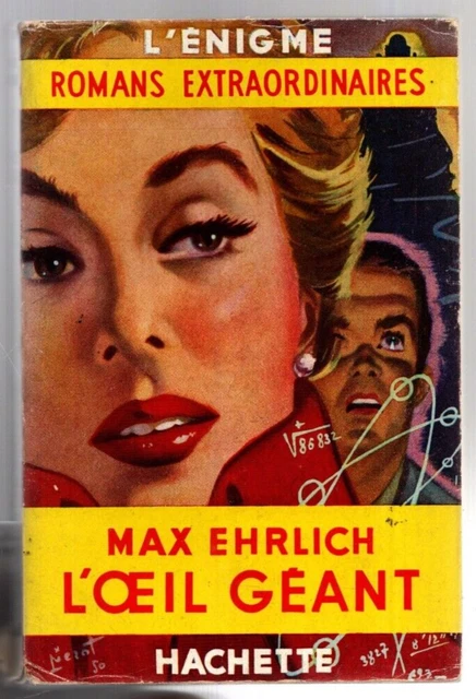 COLLECTION L'ENIGME. L'OEIL géant. MAX EHRLICH. Hachette 1951. Avec ...