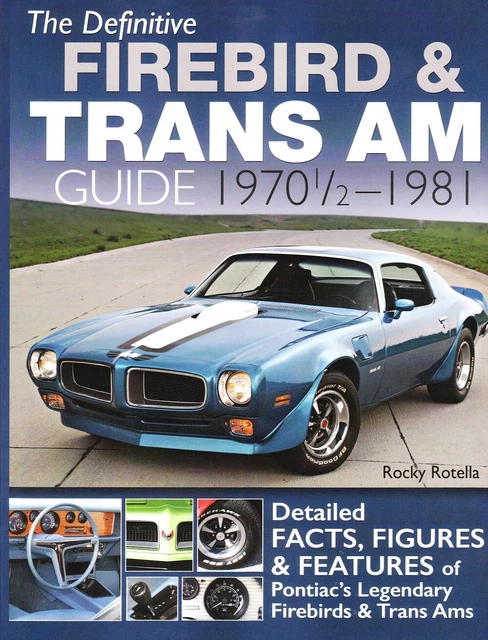 THE DEFINITIVE FIREBIRD & Trans Am Guide: 1970 - 1981 - CT591C £33.97 ...