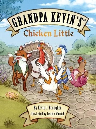 KEVIN BROUGHER JESSICA Warrick Grandpa Kevin's...Chicken Little (Relié ...