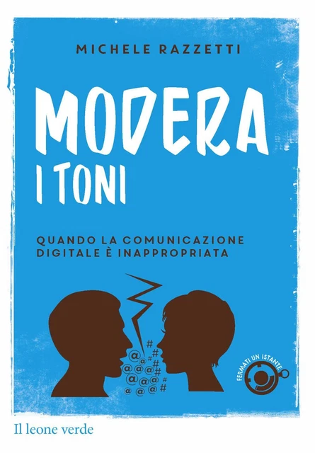LIBRI MICHELE RAZZETTI - Modera I Toni! Quando La Comunicazione Digitale E Inapp EUR 6,00 ...