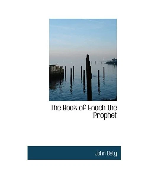 THE BOOK OF Enoch the Prophet, John Baty EUR 20,14 - PicClick FR