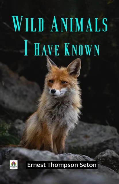 ERNEST THOMPSON SETON Wild Animals I Have Known Book NEUF EUR 19,18 ...