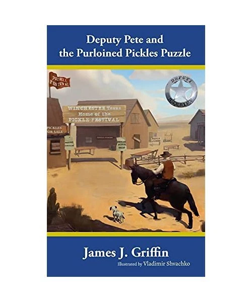 DEPUTY PETE AND THE PURLOINED PICKLES PUZZLE, James J Griffin EUR 17,94 ...
