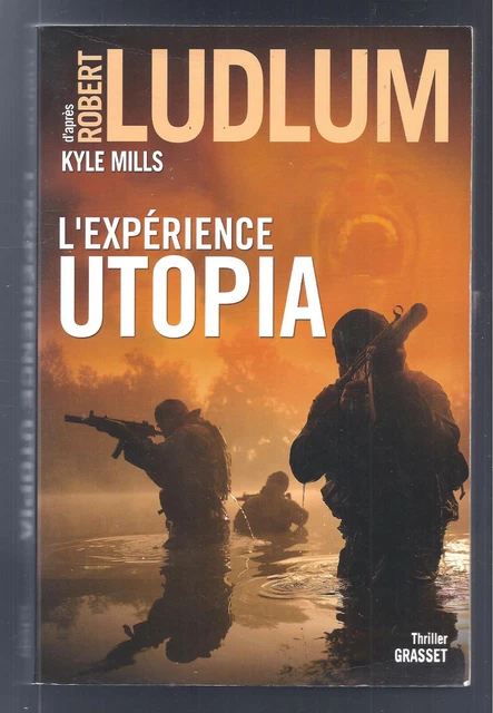 L EXPERIENCE UTOPIA Par Robert Ludlum, Kyle Mills EUR 6,00 - PicClick FR