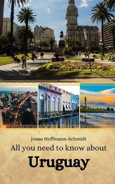 ALL YOU NEED to know about Uruguay by Linda Amber Chambers Paperback ...