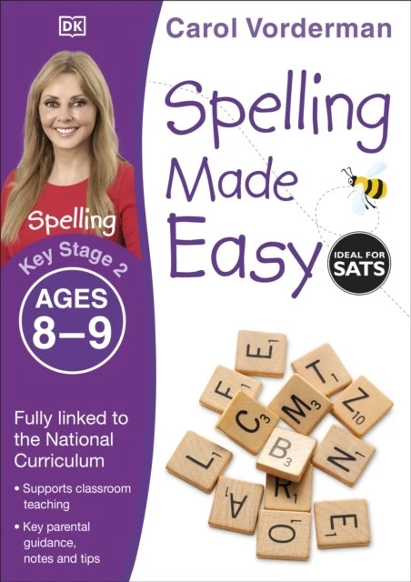 CAROL VORDERMAN - Spelling Made Easy Ages 8-9 Key Stage 2 - New Paperb ...
