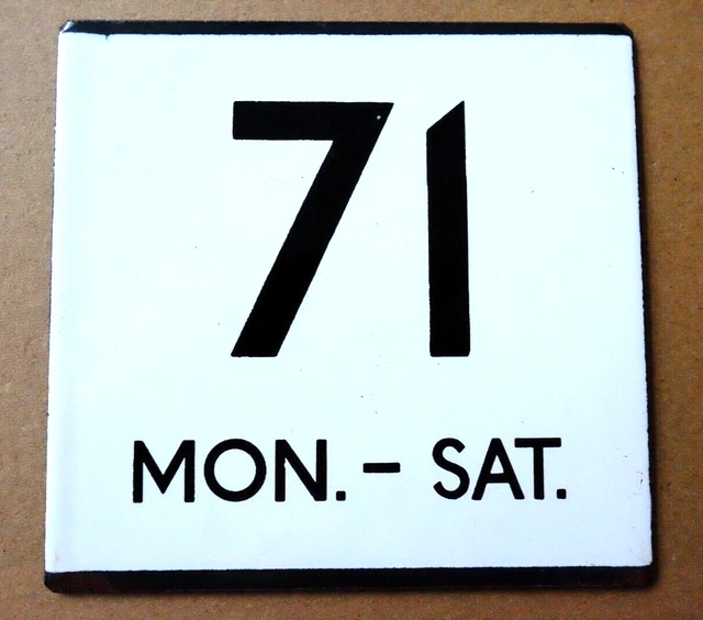 LONDON TRANSPORT ENAMEL BUS STOP E-PLATE for ROUTE 71 MON.-SAT. £41.50 ...