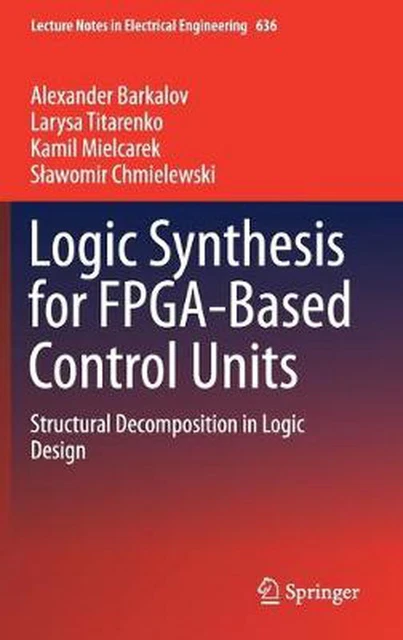 Logic Synthesis For Fpga Based Control Units Structural Decomposition In Logic Eur 16274 