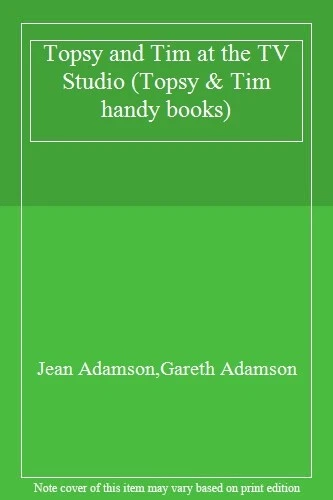 TOPSY AND TIM at the TV Studio (Topsy & Tim handy books),Jean Ad £33.26 ...