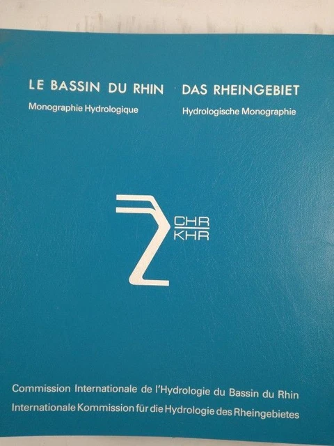 LE BASSIN DU Rhin. Monographie Hydrologique. Das Rheingebiet ...