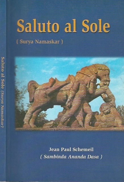 SALUTO AL SOLE (Surya Namaskar). . Jean Paul Schemeil (Sambinda Ananda ...