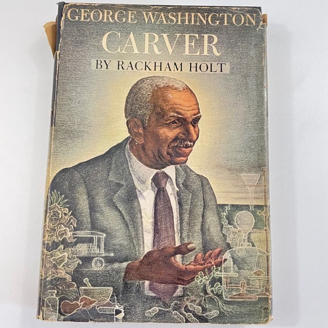 GEORGE WASHINGTON CARVER : An American Biography par Rackham Holt HC/DJ ...