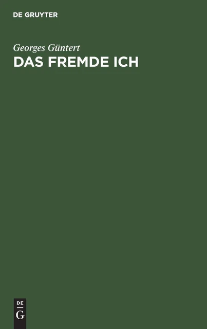 `G?NTERT, GEORGES` DAS Fremde Ich: Fernando Pessoa HBOOK NEUF EUR 229 ...