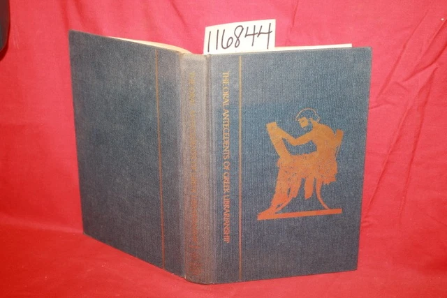 WRIGHT,, H. CURTIS The Oral Antecedents of Greek Lib... $167.94 ...