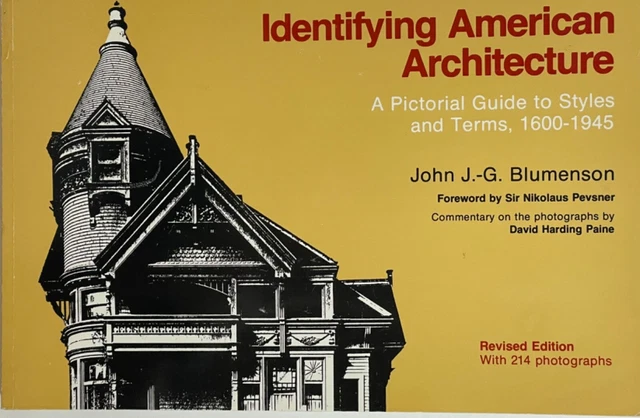 IDENTIFYING AMERICAN ARCHITECTURE: A Pictorial Guide to Styles and ...