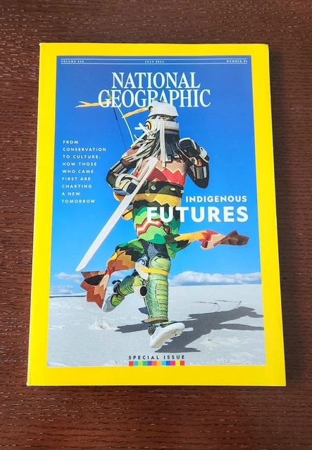 NATIONAL GEOGRAPHIC MAGAZINE July, 2024 *Indigenous Futures* £8.50 ...