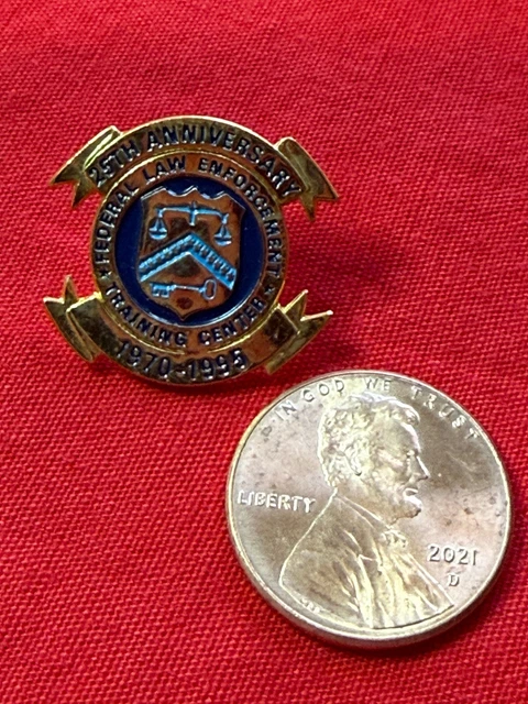 FEDERAL LAW ENFORCEMENT Training Center 25th Anniversary Hat Pin J $20. ...
