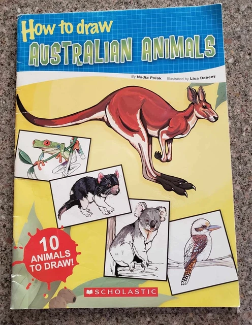HOW TO DRAW AUSTRALIAN ANIMALS ~ NADIA POLAK ~ Lge SC 2006 $16.00 ...
