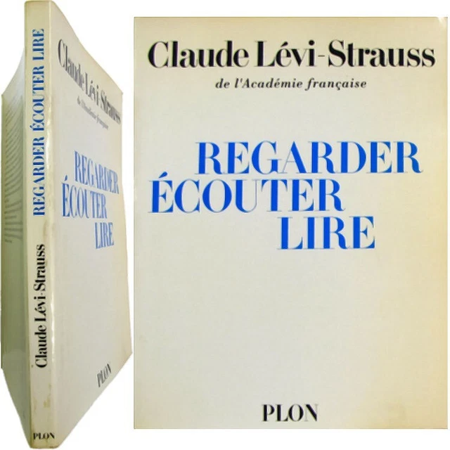 REGARDER ÉCOUTER LIRE 1993 Claude Lévi-Strauss Poussin Rameau Diderot ...