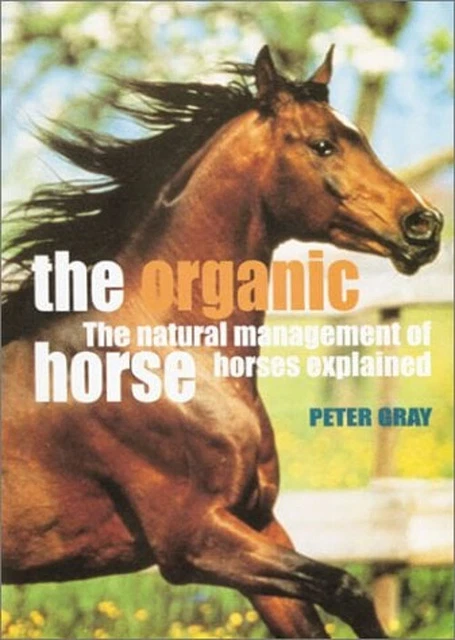 BIOLOGIQUE CHEVAL: THE Naturel Management De Chevaux Expliqué Hardco ...