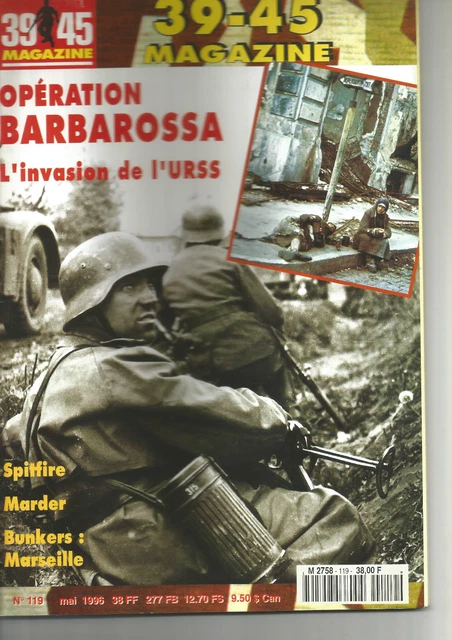 39-45 N°119 OPERATION Barbarossa / L'invasion De L'urss / Spitfire ...