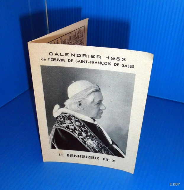 MINI CALENDRIER 1953 LE BIENHEUREUX PIE X OEUVRE de St François DE ...