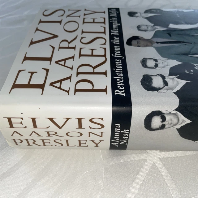 ELVIS AARON PRESLEY by Billy Smith, Lamar Fike, Alanna Nash HC DJ 1995 ...