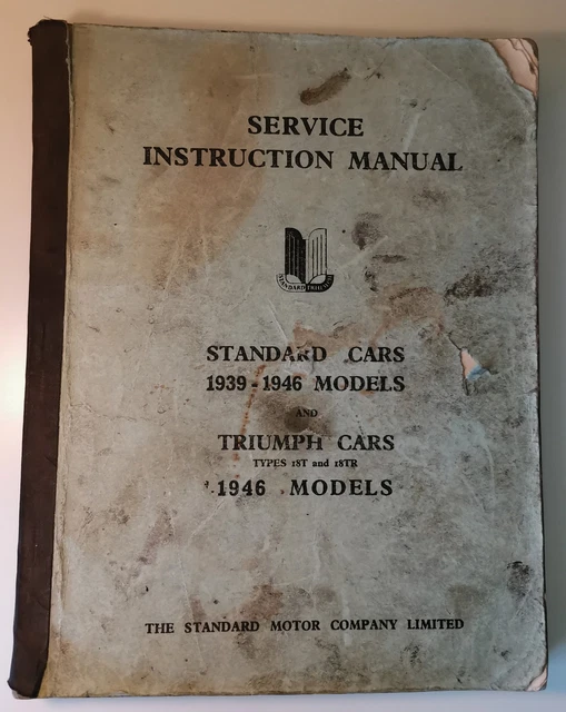 SERVICE INSTRUCTION MANUAL Standard I.F.S. 1939-1946 Cars & Triumph ...