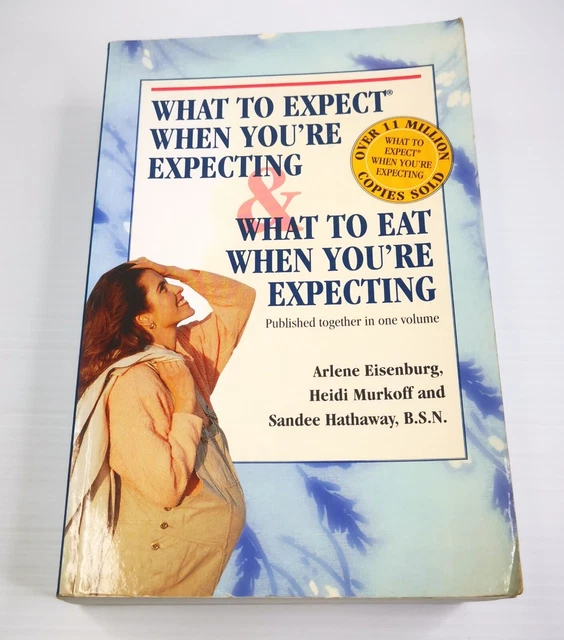 WHAT TO EXPECT When Youre Expecting & What to Eat Pregnancy Book Baby ...