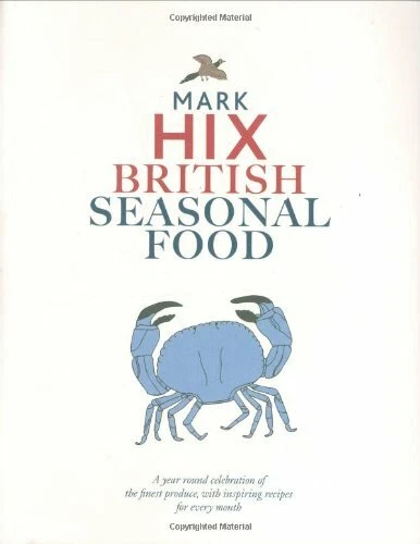 BRITISH SEASONAL FOOD by Mark Hix 1844006220 FREE Shipping EUR 10,62 ...