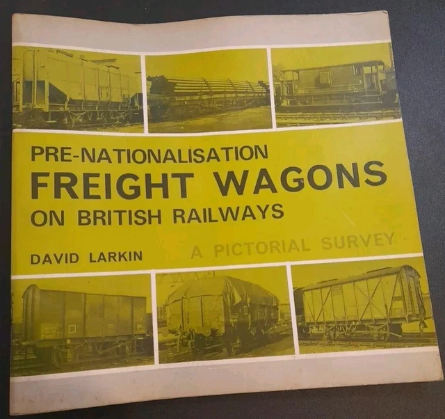 PRE-NATIONALISATION FREIGHT WAGONS on British Railways - David Larkin ...