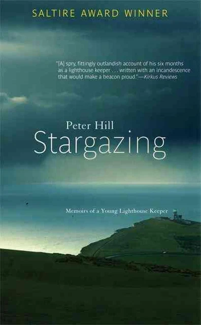 STARGAZING: MEMOIRS OF a Young Lighthouse Keeper par Peter Hill ...