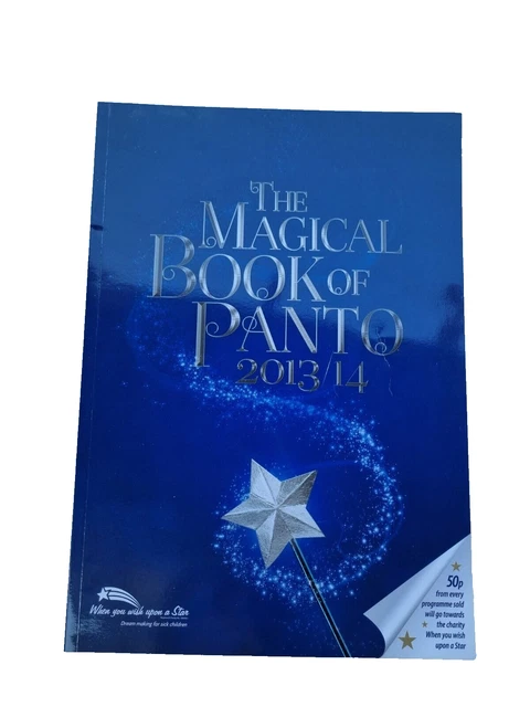 THE MAGICAL BOOK of Panto 2013/14 Snow White & The Seven Dwarfs ...