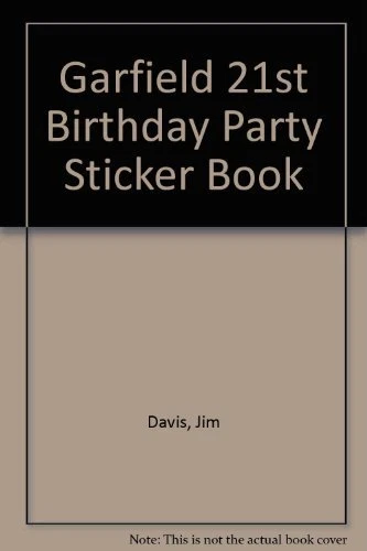GARFIELD 21ST BIRTHDAY Party Sticker Book By Jim Davis, Gordon V $51.61 ...