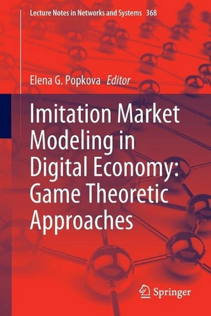 Imitation Market Modeling In Digital Economy Game Theoretic Approaches By Elena Eur 303 35