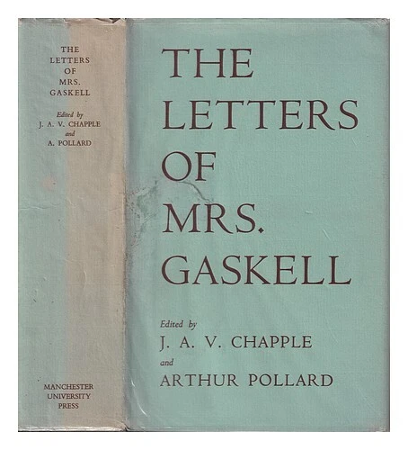 GASKELL, ELIZABETH CLEGHORN (1810-1865) The letters of Mrs. Gaskell ...