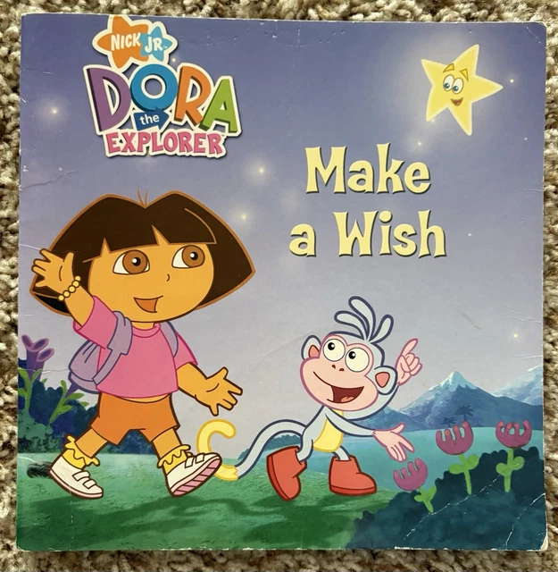 DORA THE EXPLORER: Make a Wish Paperback Storybook, adapted by Sarah ...