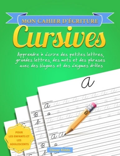 MON CAHIER D'ECRITURE cursives: Apprendre a ecrire des petites lettres ...