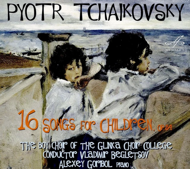 PYOTR IL'YICH TCHAIKOVSKY Pyotr Tchaikovsky: 16 Songs for Children, Op ...