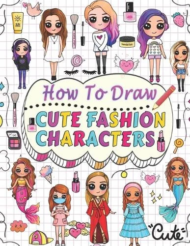 BARBARA PRESS HOW to draw cute fashion characters (Poche) EUR 11,70 ...